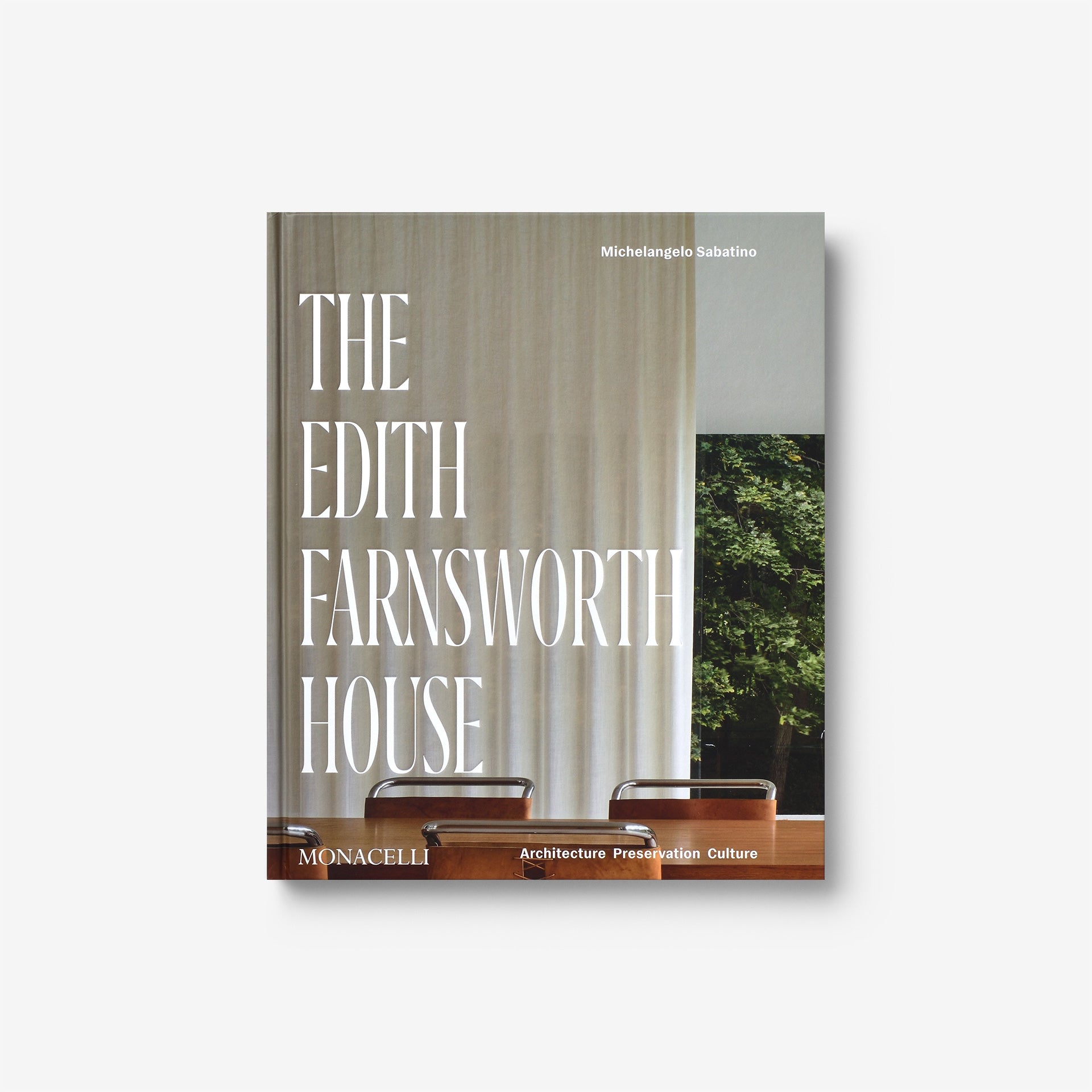 The Edith Farnsworth House: Architecture, Preservation, Culture | North ...
